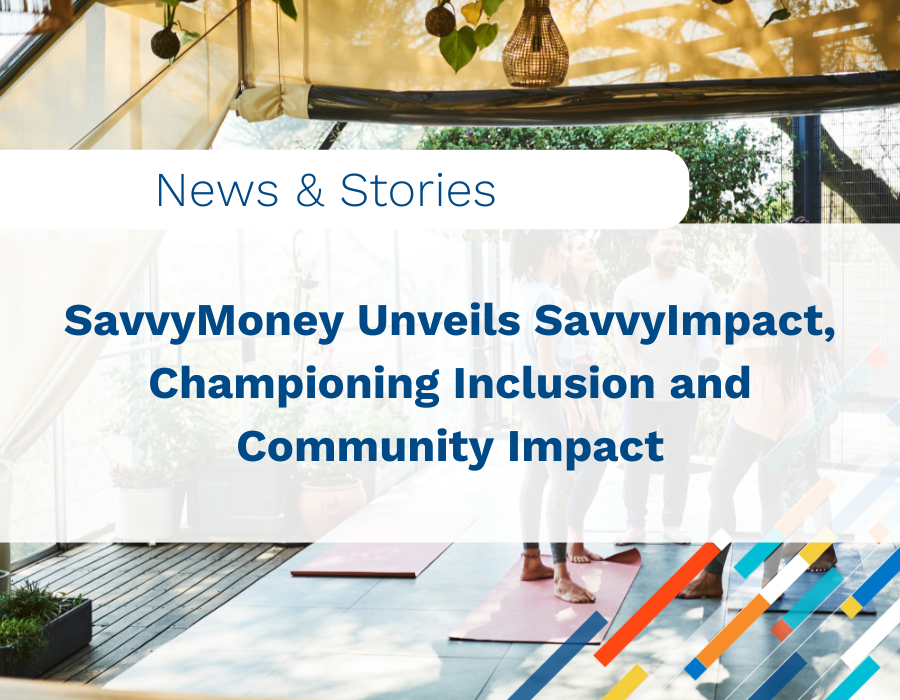 SavvyMoney Unveils SavvyImpact with focus on Community Inclusion